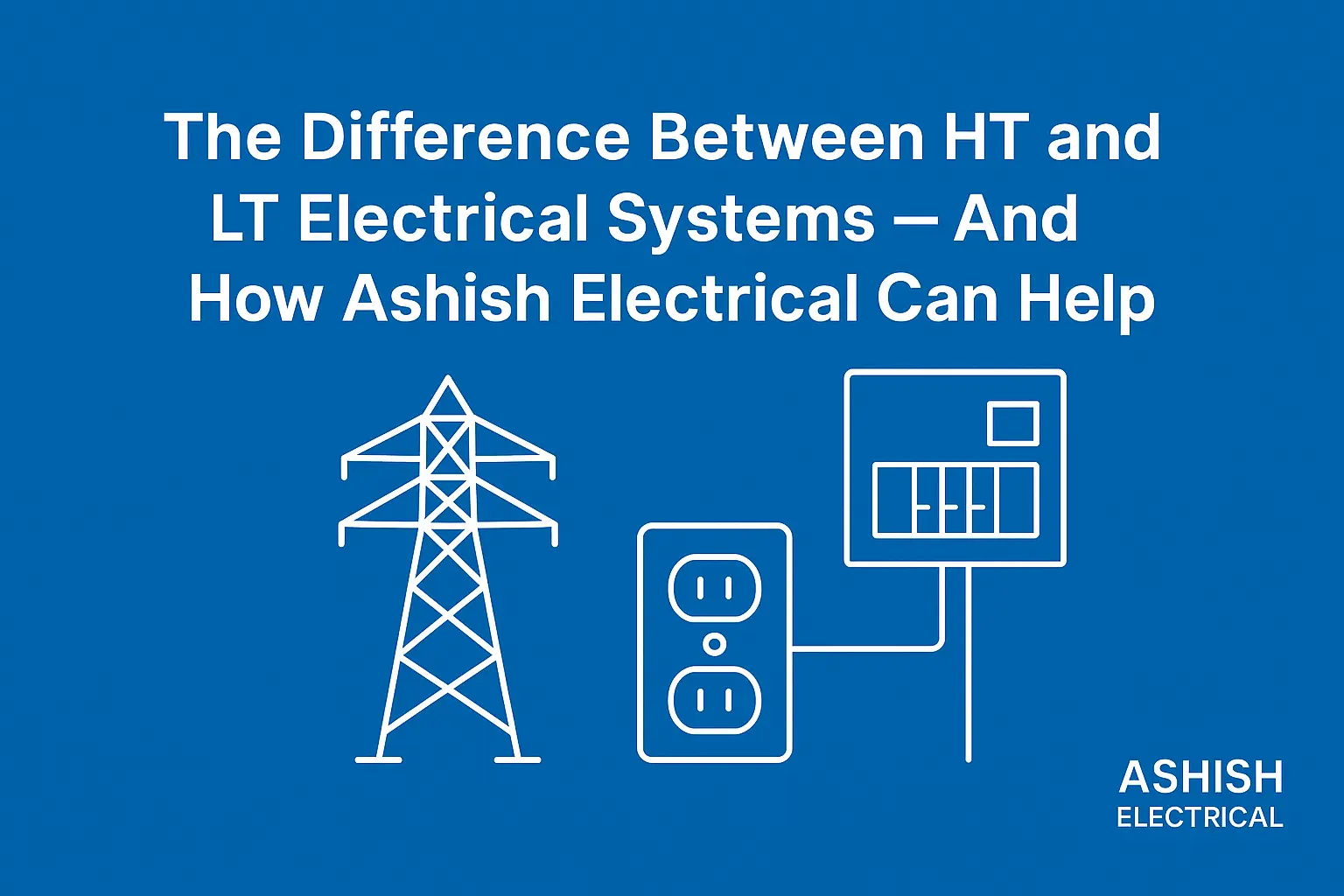 The Difference Between HT and LT Electrical Systems — Expert Guide